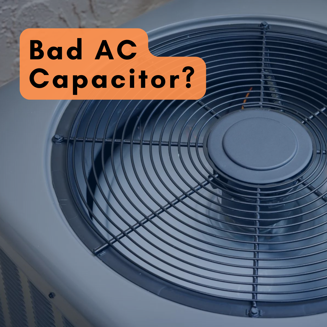 Bad AC Capacitor Signs | Quality Comfort